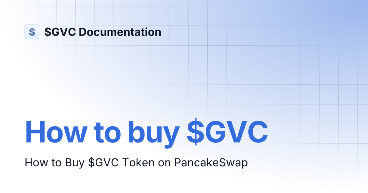 How to buy $GVC | $GVC Documentation